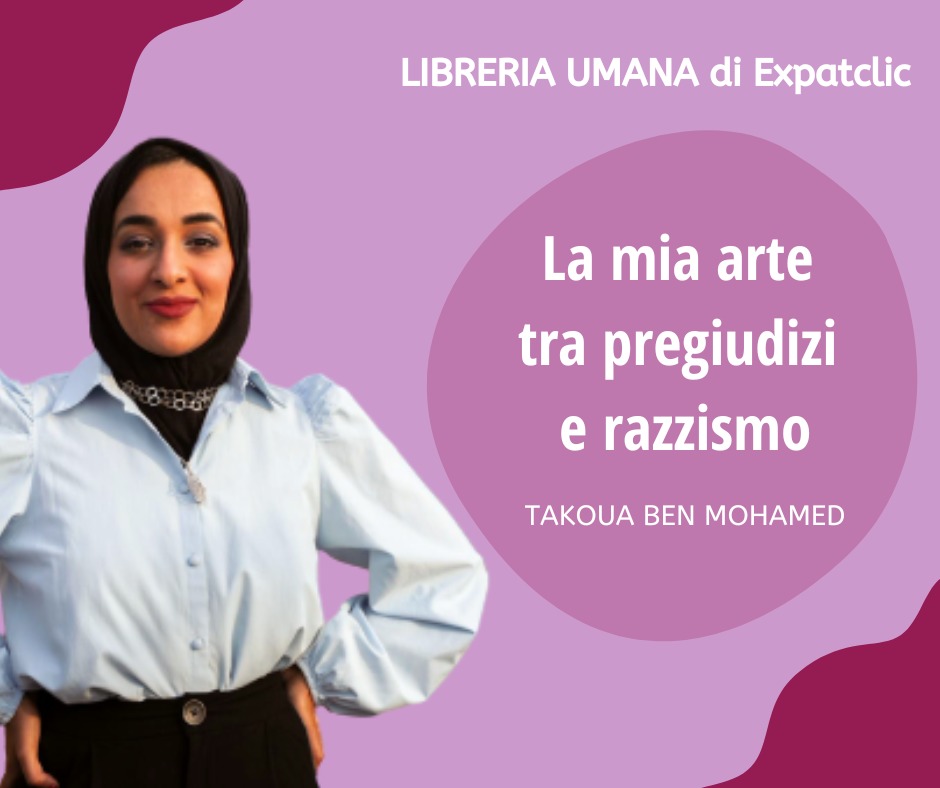 Takoua Ben Mohamed, La mia arte tra pregiudizi e razzismo - Expatclic
